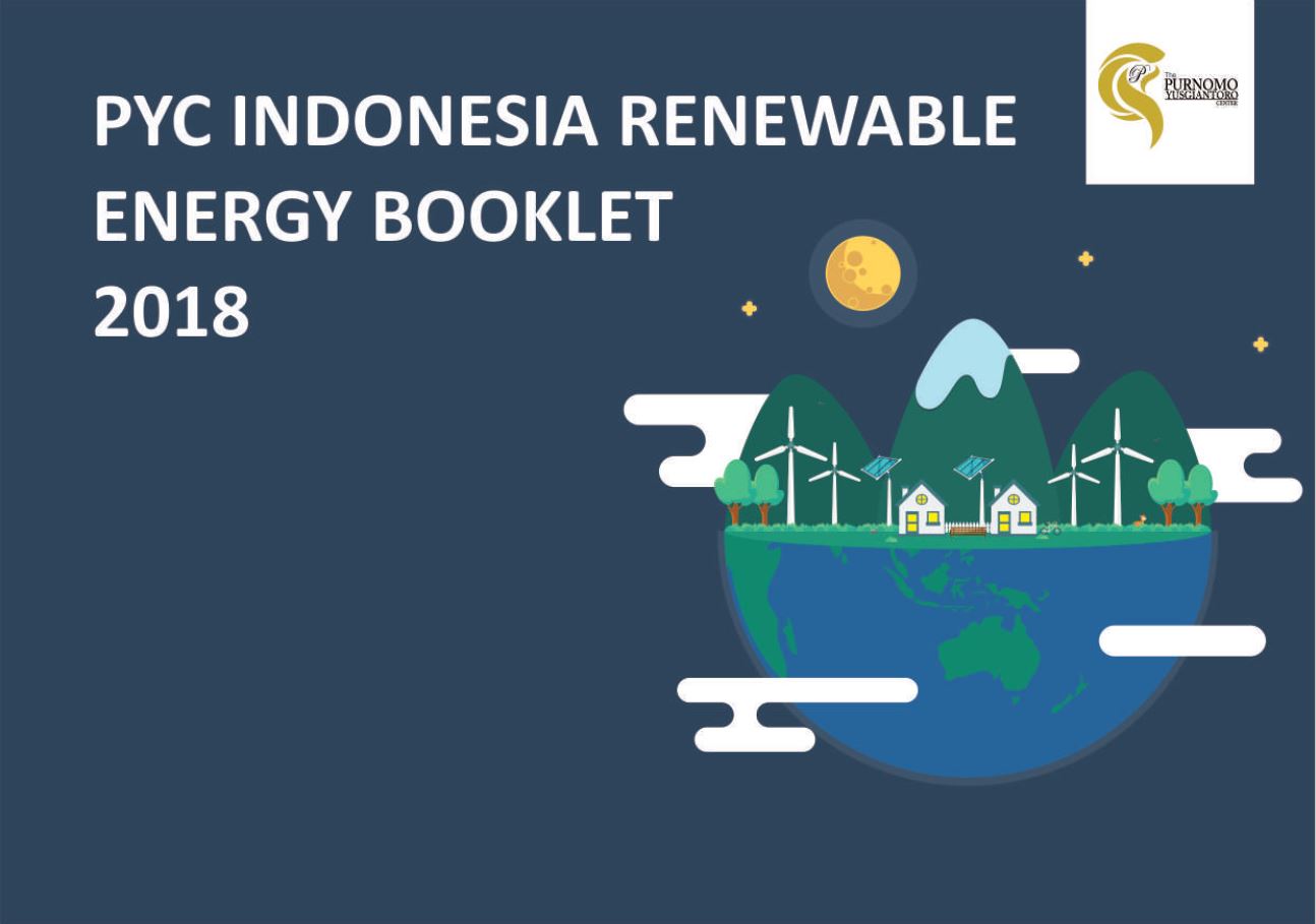 PYC INDONESIA RENEWABLE ENERGY BOOKLET 2018 - Purnomo Yusgiantoro Center